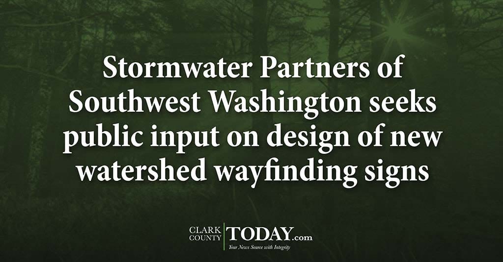 Stormwater Partners of Southwest Washington seeks public input on ...