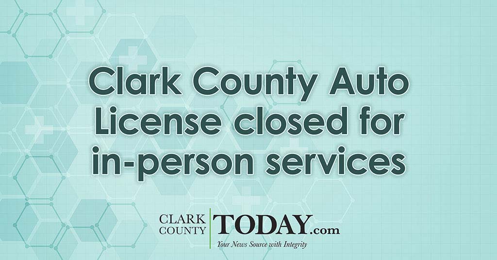 Clark County Auto License closed for in-person services ...